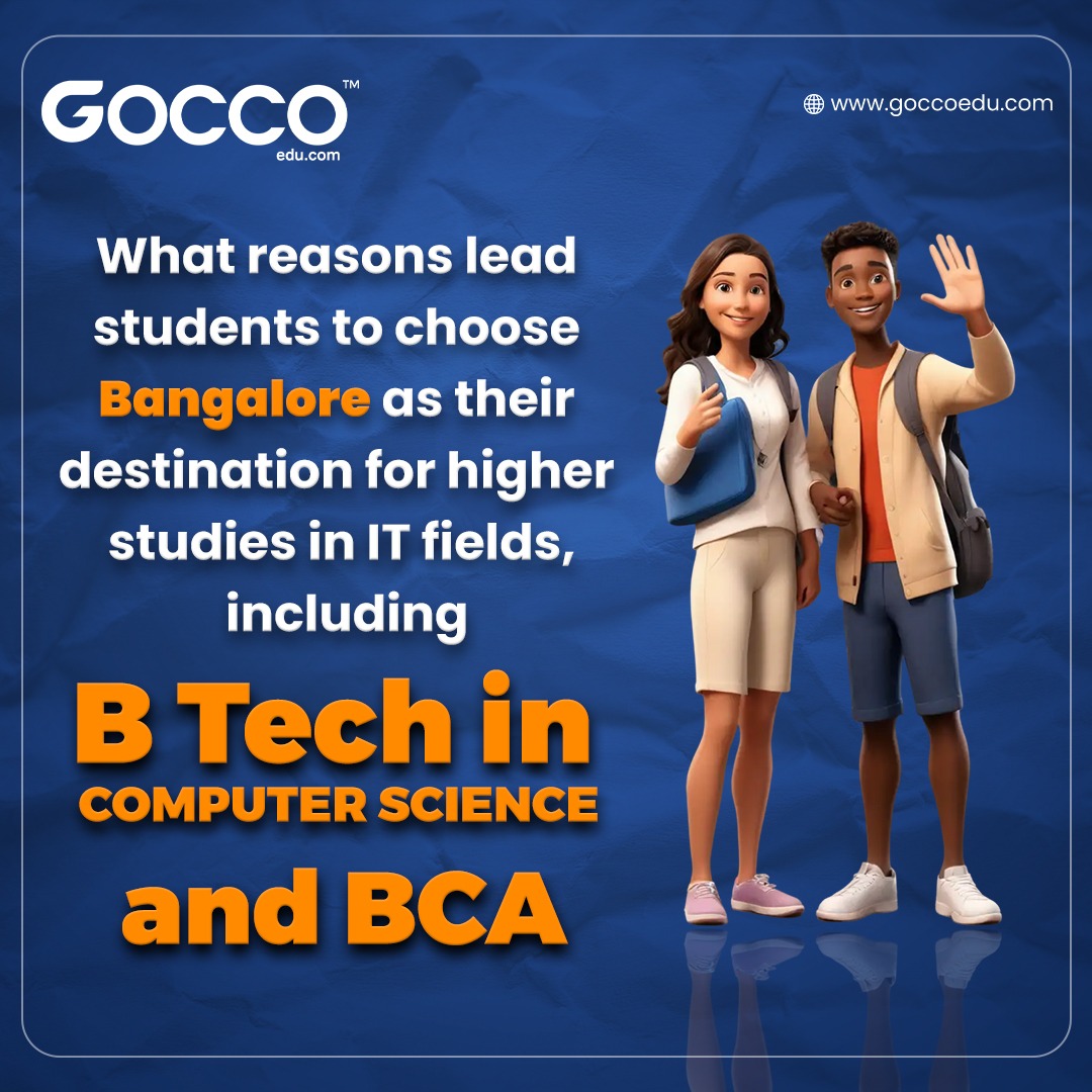What reasons lead students to choose Bangalore as their destination for ...